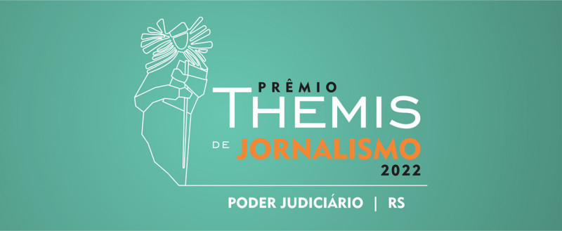 TJRS promove Prêmio Themis de jornalismo 2022