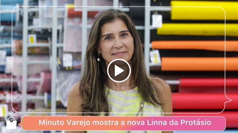 Minuto Varejo mostra a nova Linna da Protásio